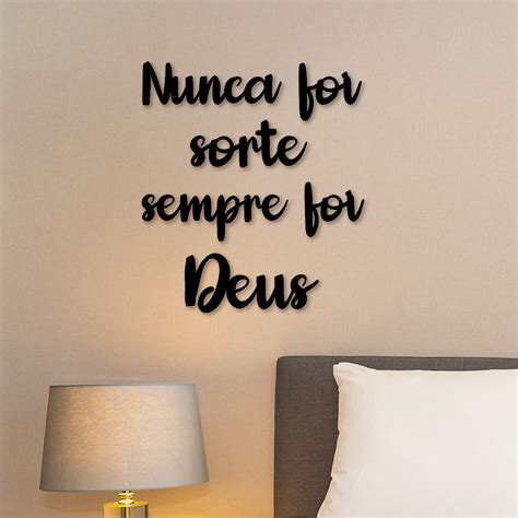 Letreiro De Parede Nunca Foi Sorte Sempre Foi Deus Em MDF MadeiraMadeira