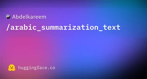 Abdelkareemarabicsummarizationtext · Datasets At Hugging Face