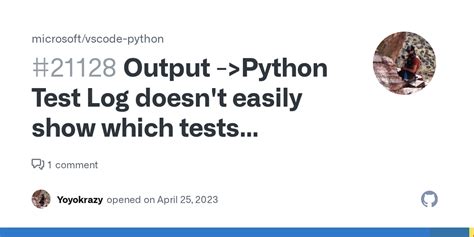 Output Python Test Log Doesnt Easily Show Which Tests Passed · Issue