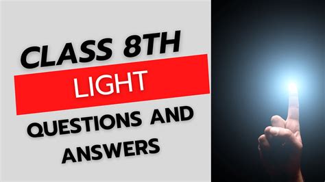 Class 8th Light Chapter Most Important Questions And Answers Asterisk