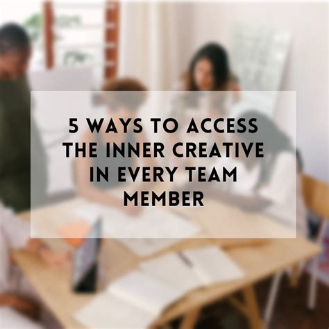 5 Ways To Access The Inner Creative In Every Team Member — Jackie Colburn