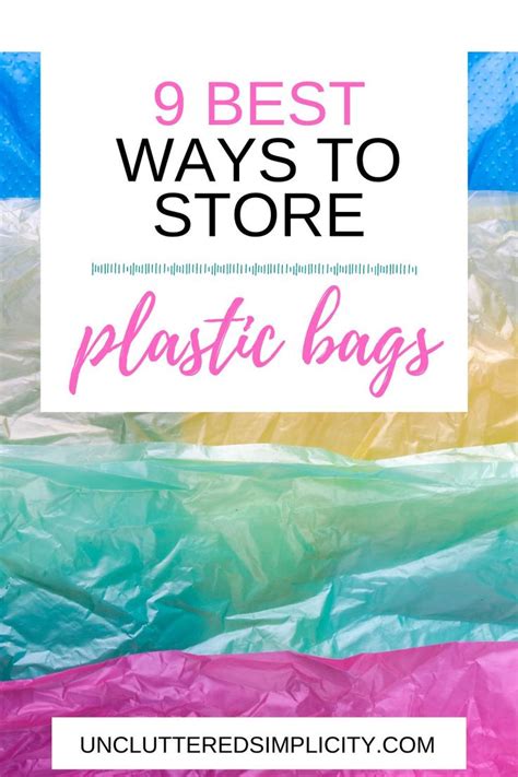 9 Best Ways To Store Plastic Bags Organize And Declutter Storing