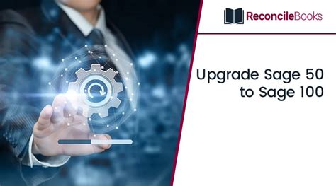 Upgrade Sage 50 To Sage 100 Reconcilebooks