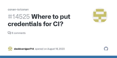 Where To Put Credentials For CI Issue 14525 Conan Io Conan GitHub