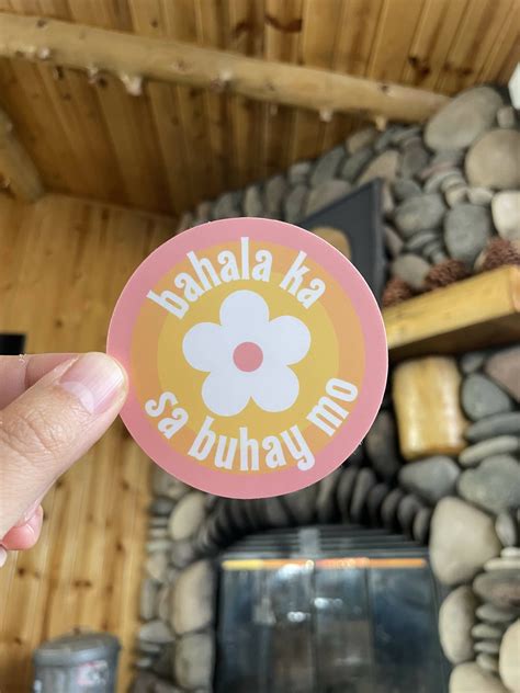 Bahala Ka Sa Buhay Mo Sticker