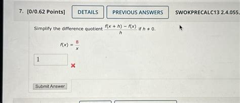 Solved Simplify The Difference Quotient Hf X H −f X If
