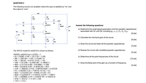 Solved The Following Circuit Is An Amplifier Where The Input Chegg