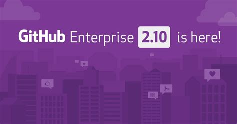Introducing Github Enterprise 210 Build Tools With The New Github