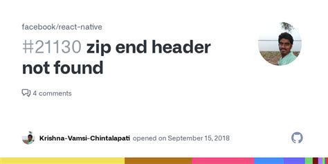 Zip End Header Not Found · Issue 21130 · Facebookreact Native · Github