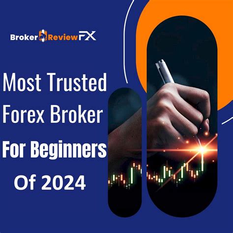 Most Trusted Forex Brokers For Beginners Of 2024 Brokerreviewfx Medium