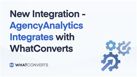 New Integration Agencyanalytics Integrates With Whatconverts