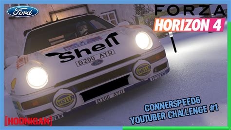Hoonigan Ford Rs200 Connerspeed6 Youtuber Challenge Forza Horizon 4