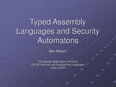 Ppt Typed Assembly Languages And Security Automatons Powerpoint