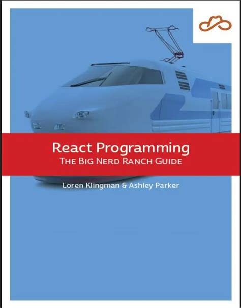 🔥 Скачать бесплатно React Programming The Big Nerd Ranch Guide
