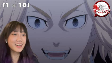 Tokyo Revengers Season 1 Episode 18 Reaction 东京复仇者重生之道 Youtube