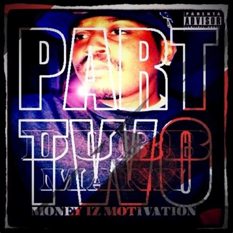 Stream Dubbmannmusic Listen To Money Iz Motivation Part 2 Playlist