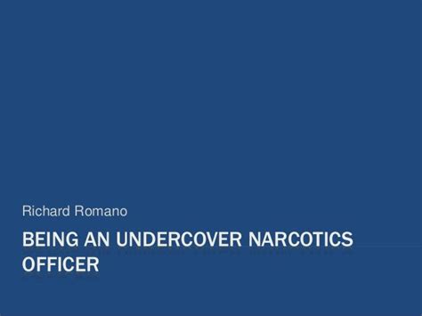 Being An Undercover Narcotics Officer
