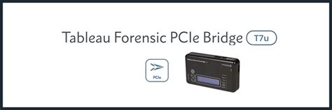 Tableau T7u Forensic Pcie Bridge • Digitoforense