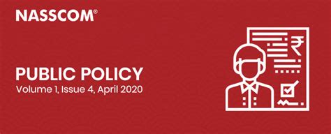 Nasscom Public Policy Volume 1 Issue 4 4 April 2020