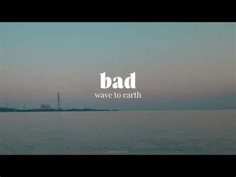 Bad Wave To Earth Lyrics Youtube