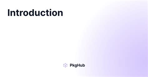 Introduction Pkghub