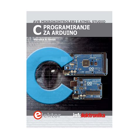 Knjiga C Programiranje Za Arduino MikroPrinc