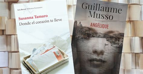 Donde el corazón te lleve S Tamaro Angélique G Musso Bitácora de mis lecturas