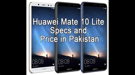 Huawei Mate Lite Specification Price In Pakistan Market Insight Nov Phoneworld