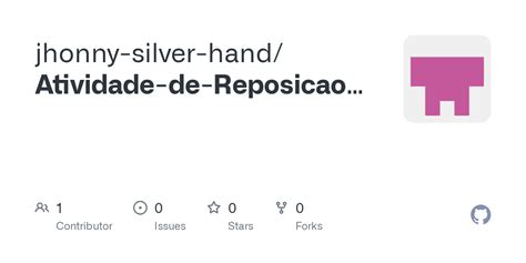 Github Jhonny Silver Hand Atividade De Reposicao Html Css