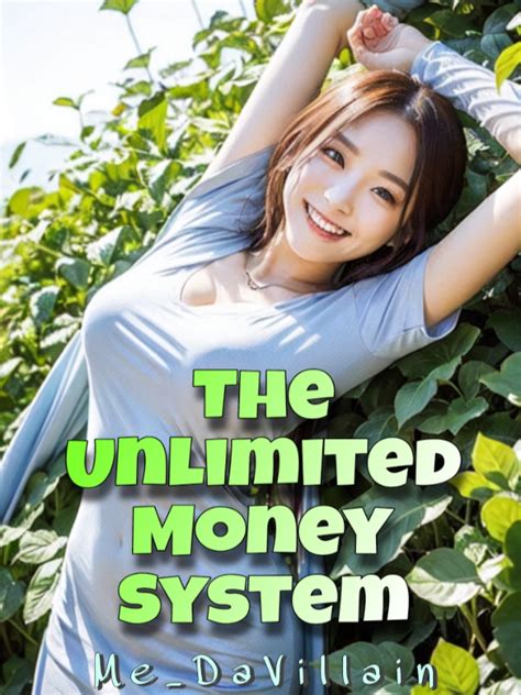 Read The Unlimited Money System Medavillain Webnovel