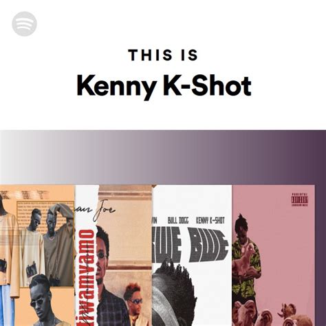 This Is Kenny K-Shot - playlist by Spotify | Spotify