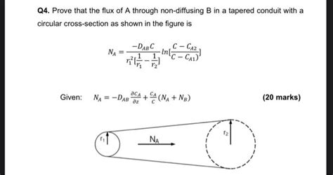 Solved Q4 Prove That The Flux Of A Through Non Diffusing B
