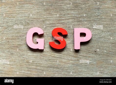 Color Alphabet Letter In Word GSP Abbreviation Of Good Storage Practice Or Generalized System