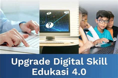 [24 26 Januari 2023 ] Upgrade Digital Skill Edukasi 4 0 Solusi Riset