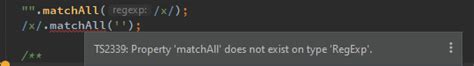 typescript why does intellij propose regexp [symbol matchall] instead