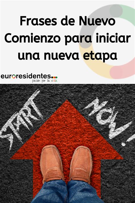 Frases De Nuevo Comienzo Para Iniciar Una Nueva Etapa