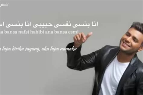 Lirik Lagu Arab Ana Bansa Nafsi Ramy Sabry Tulisan Arab Latin Dan