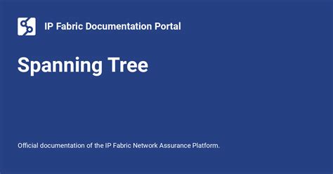 Spanning Tree Ip Fabric Documentation Portal