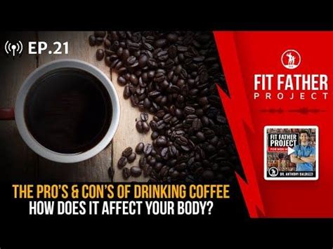 FFP Podcast Ep 21 The Pros Cons Of Drinking Coffee