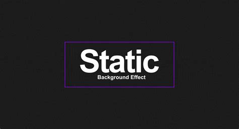 Webflow Tips How To Create A Static Effect