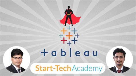 Tableau For Data Visualization Start Tech Academy