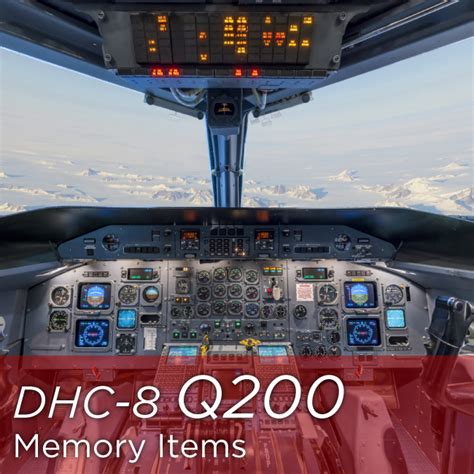Dash 8 Q200 Memory Items Train Before Flight
