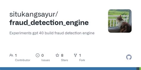 Github Situkangsayurfrauddetectionengine Experiments Gpt 40 Build