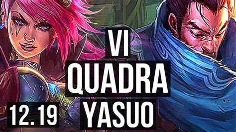 VI Vs YASUO MID Quadra 2 5M Mastery 1300 Games 14 3 8