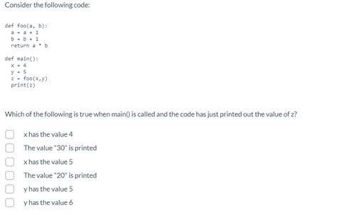 solved consider the following code def foo a b a a 1