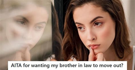 Woman Wants Her Future Brother In Law To Move Out After He Stayed Past