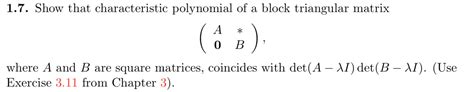 Solved 17 Show That Characteristic Polynomial Of A Block