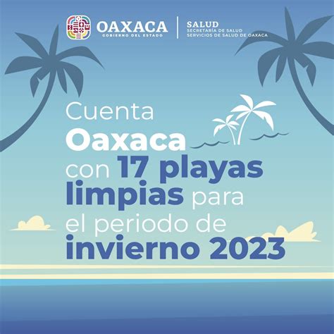 Oaxaca cuenta con playas limpias para el período de invierno 2023 SSO