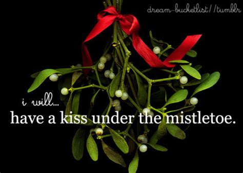 Mistletoe Love Quotes Quotesgram
