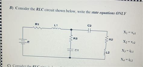 B Consider The Rlc Circuit Shown Below Write The